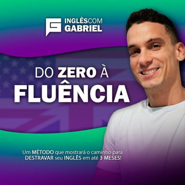 Inglês com Gabriel - Do Zero à Fluência É Bom Funciona?