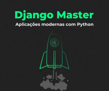 Django Master É Bom Vale a Pena? Curso Django