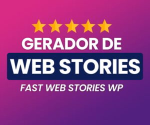 Fast Web Stories Gerador de Web Stories Plugin WP Download